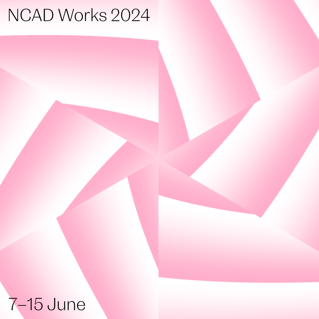 NCAD Graduate Public Events Programme 2024 | National College of Art ...